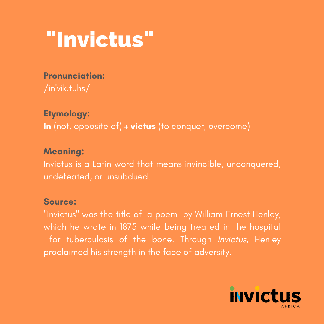 Meaning of Invictus – Invictus Africa